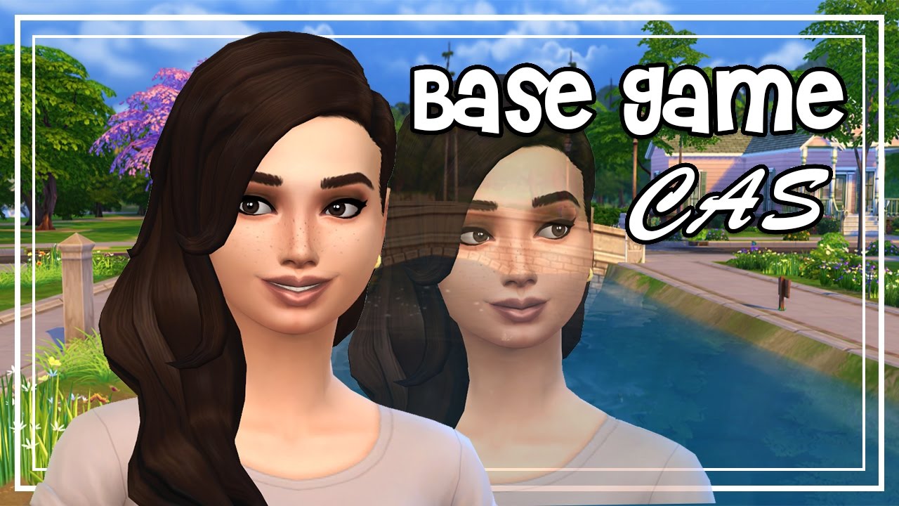 The Sims 4 : Let's Create A Sim || Base Game Only - YouTube