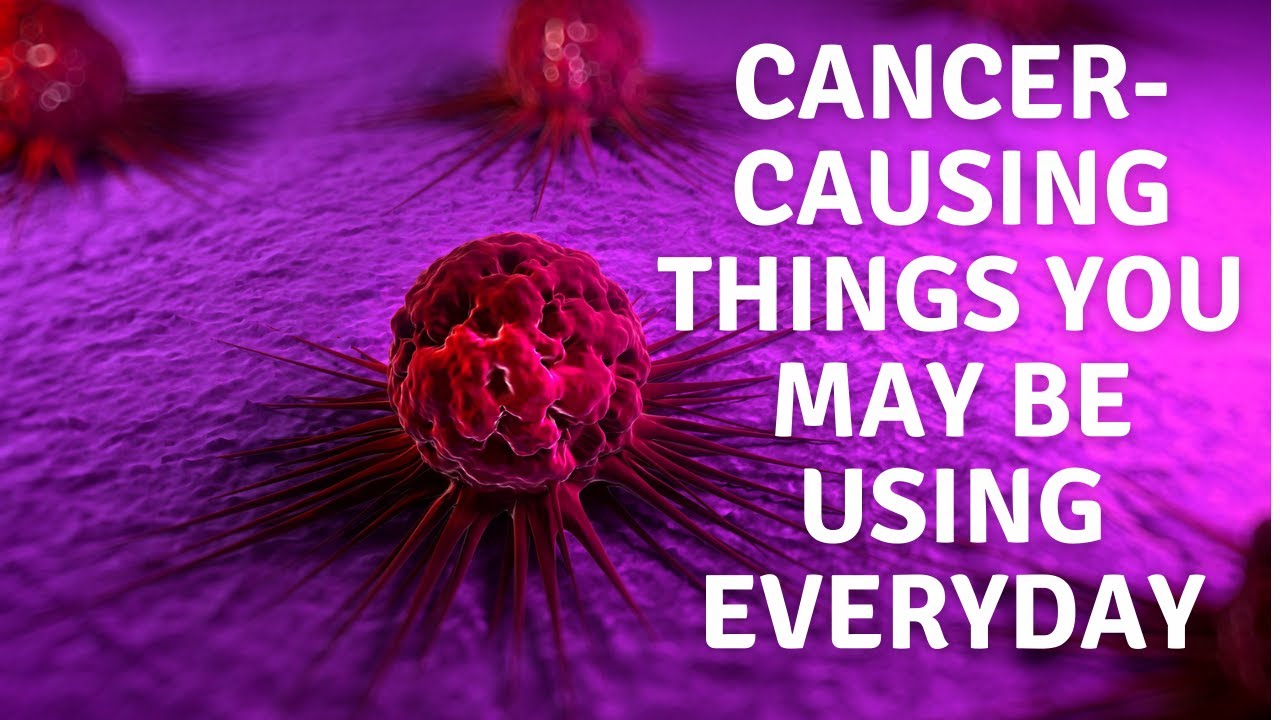CANCER CAUSING THINGS YOU MAY BE USING EVERYDAY/ - YouTube