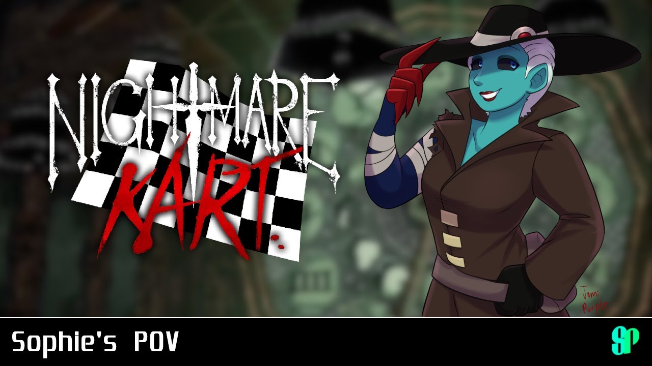 Blo... i mean Nightmare Kart | Sophie's POV - YouTube