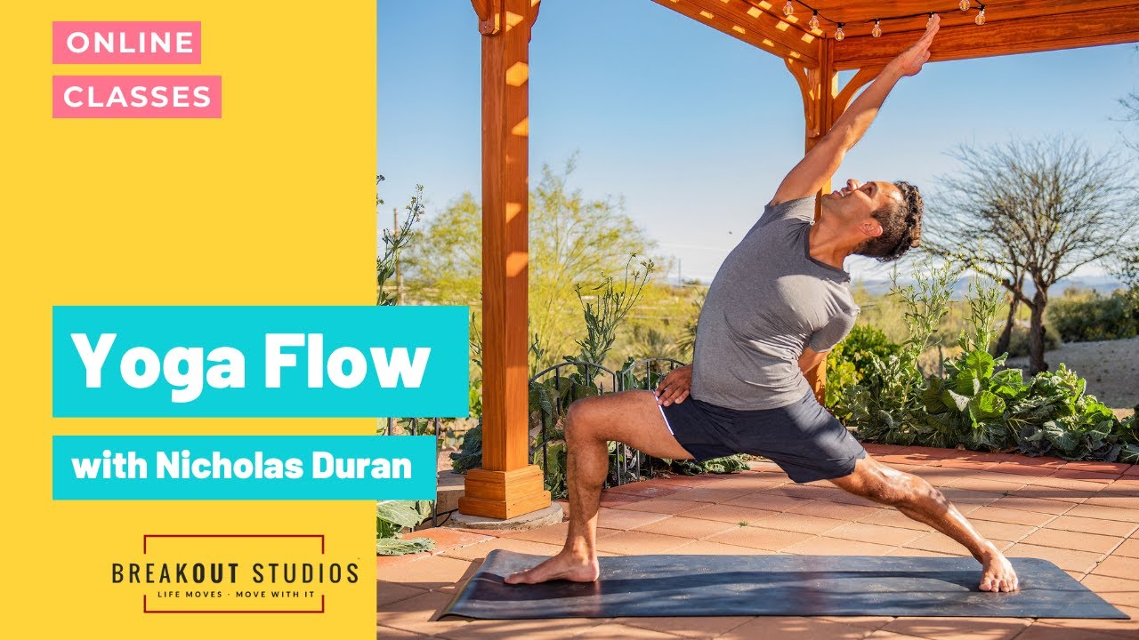 Yoga Flow w/ Nicholas Duran 2/19/21. BreakOut Studios Online Classes ...