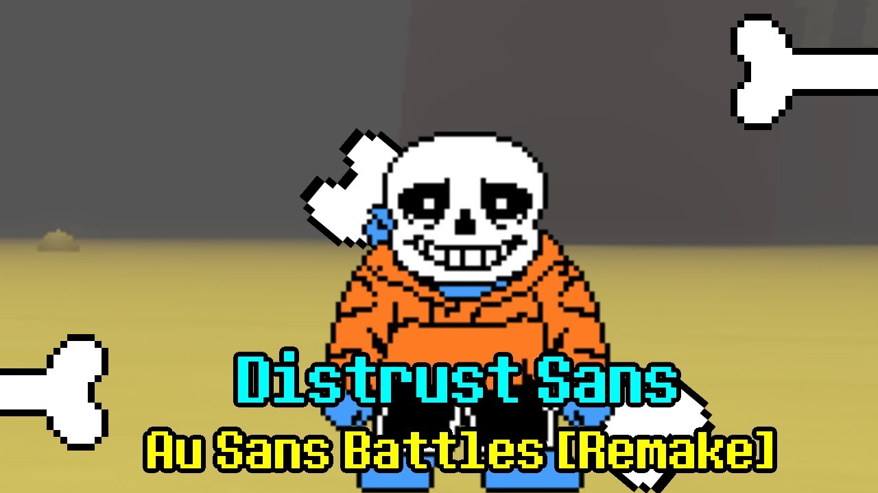 Distrust Sans - Au Sans Battles [Remake] - YouTube