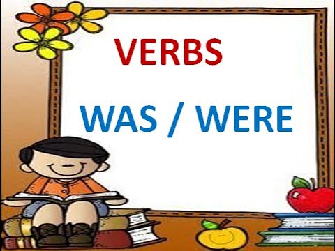 Verbs - was / were - Class 3 - YouTube