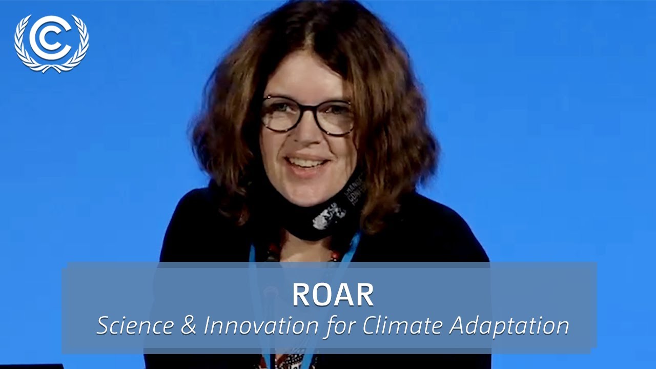 ROAR: Science & Innovation for Climate Adaptation | COP26 Presidency ...