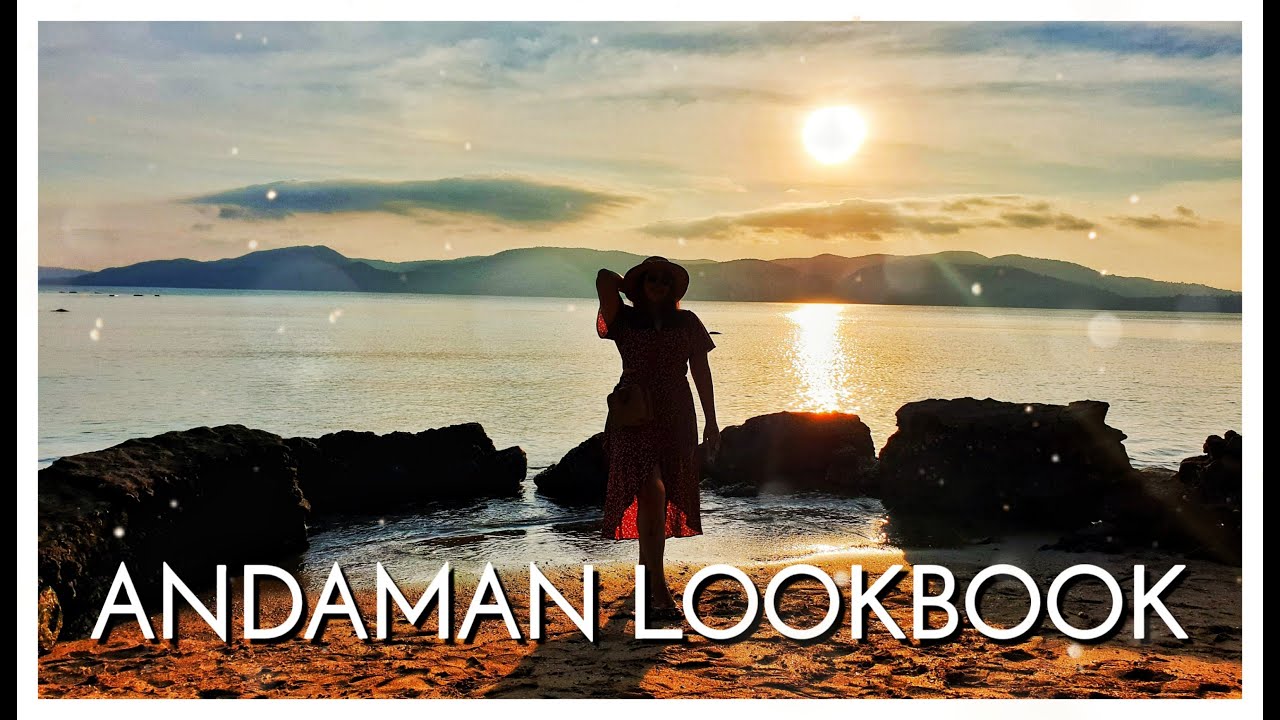 Andaman Lookbook• What to Wear On a Beach Vacation• Travel Outfit Ideas ...
