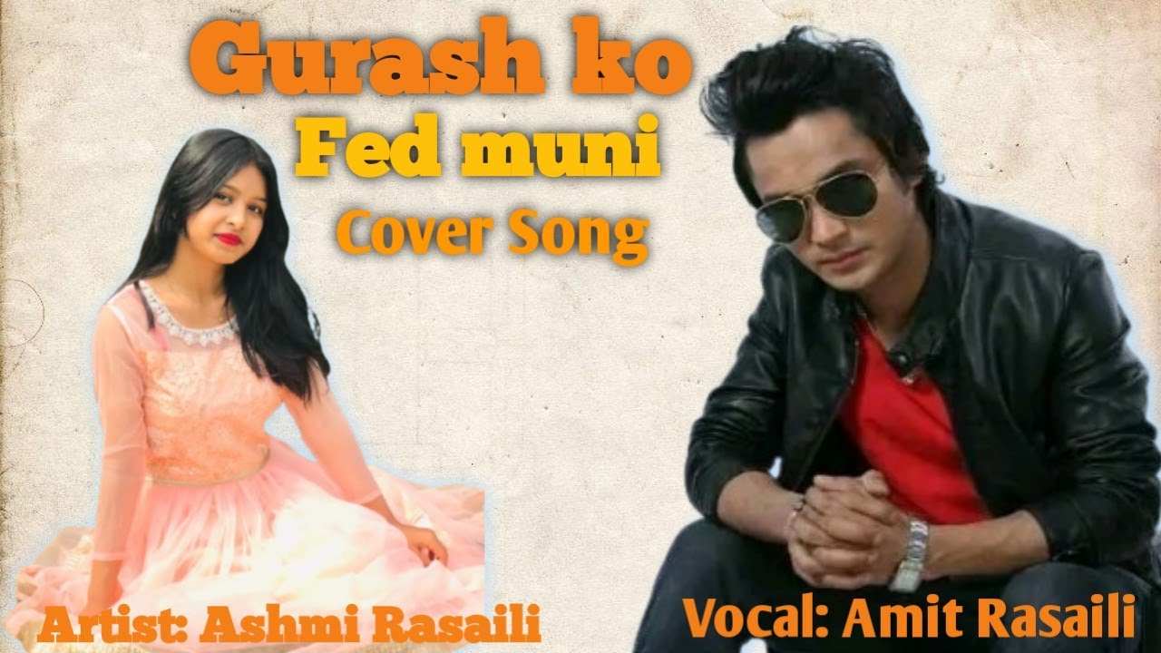 Guraash ko Fed muni/ original Singer Sabin Rai/ Cover By Amit Rasaili ...