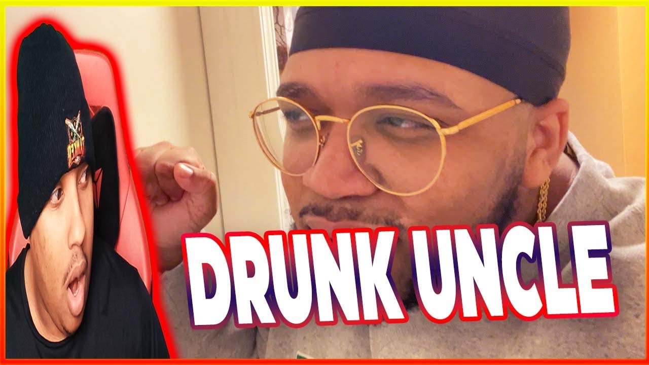 Reacting That one DRUNK family member at the gathering - YouTube