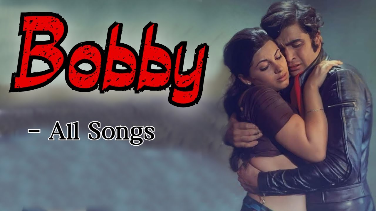 Bobby Movie Songs Jukebox - Rishi Kapoor, Dimple Kapadia | Lata ...