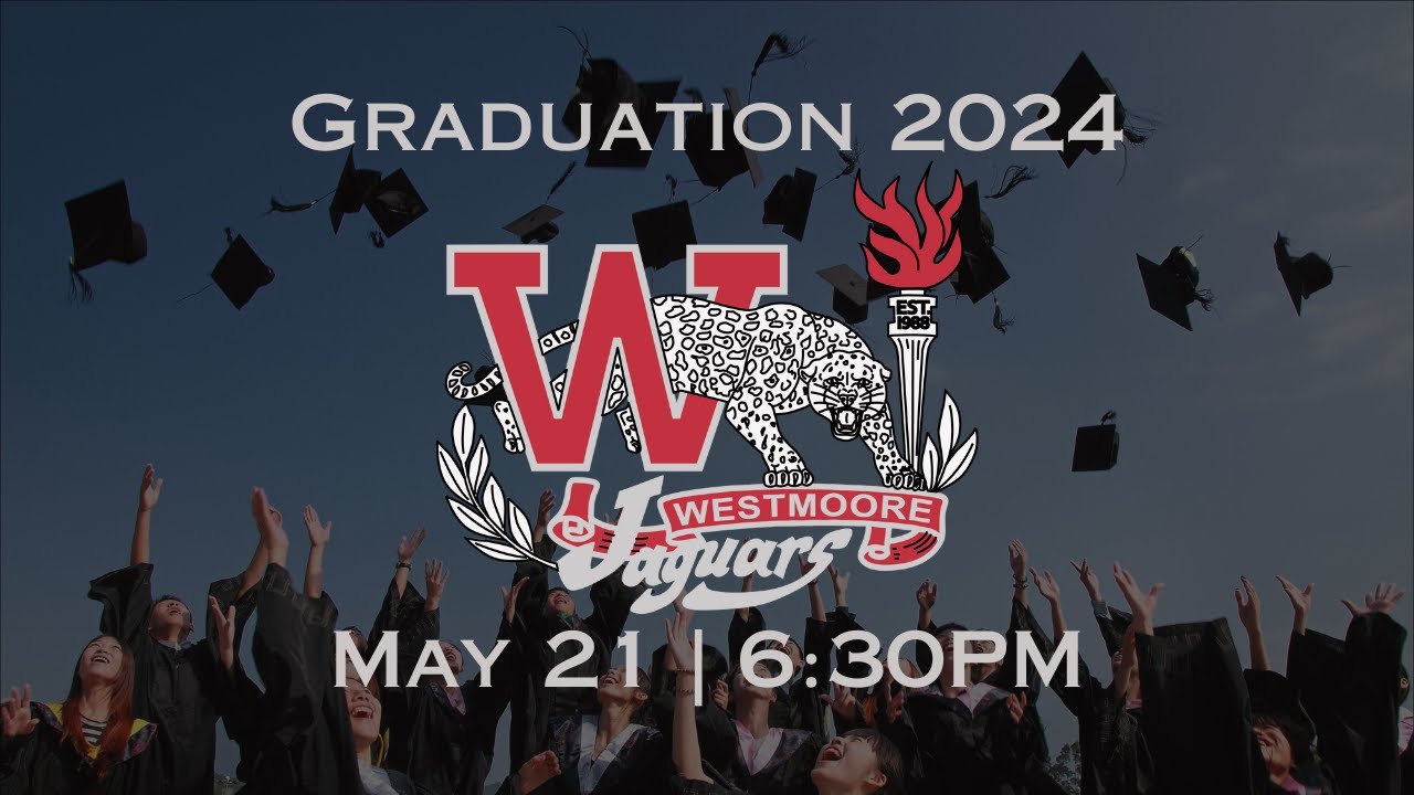 Westmoore High School Class of 2024 Commencement Ceremony - YouTube