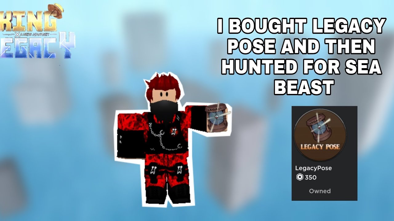 I Bought Legacy Pose And Then hunted for Sea Beast | King Legacy - YouTube
