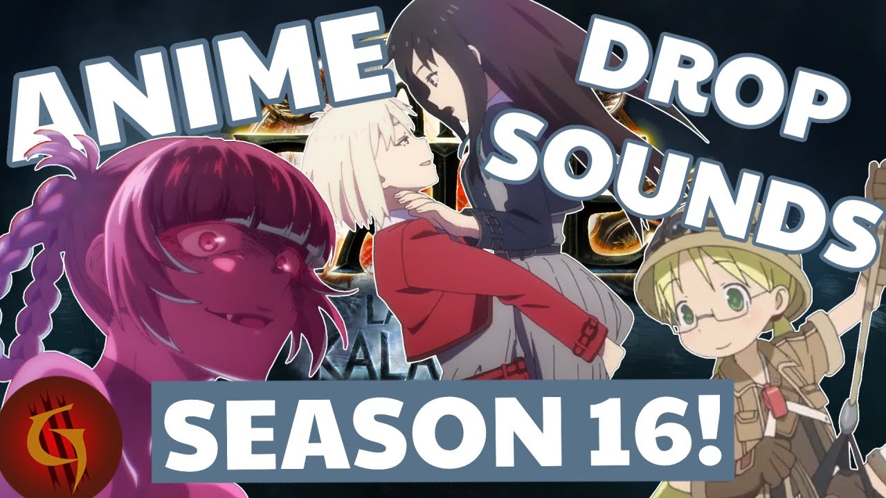 Path of Exile Anime Drop Sounds SEASON 16! Featuring Call of the Night ...