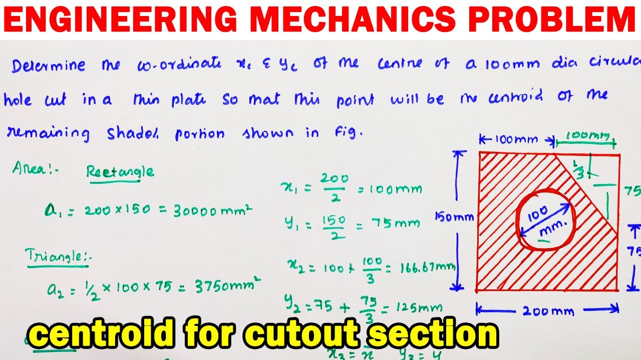 Engineering mechanics solved problem, centroid for cutout section, centroidal distance, centroid ...