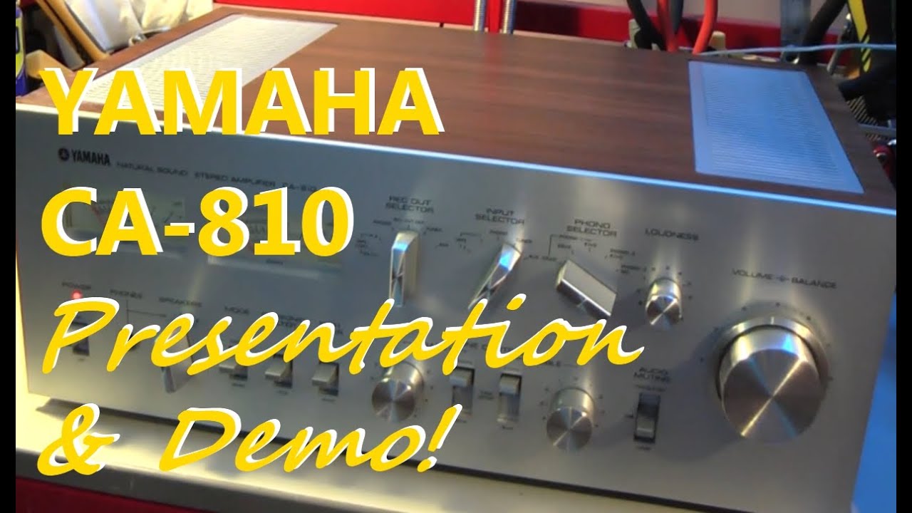 Yamaha CA-810 Amplifier - Presentation & Demo! - YouTube