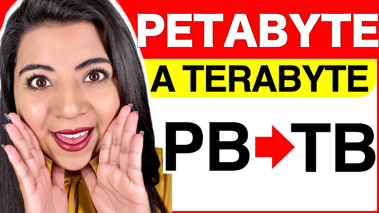 CONVERTIR de PETABYTES a TERABYTES (EJEMPLOS y EXPLICACIÓN COMPLETA ...