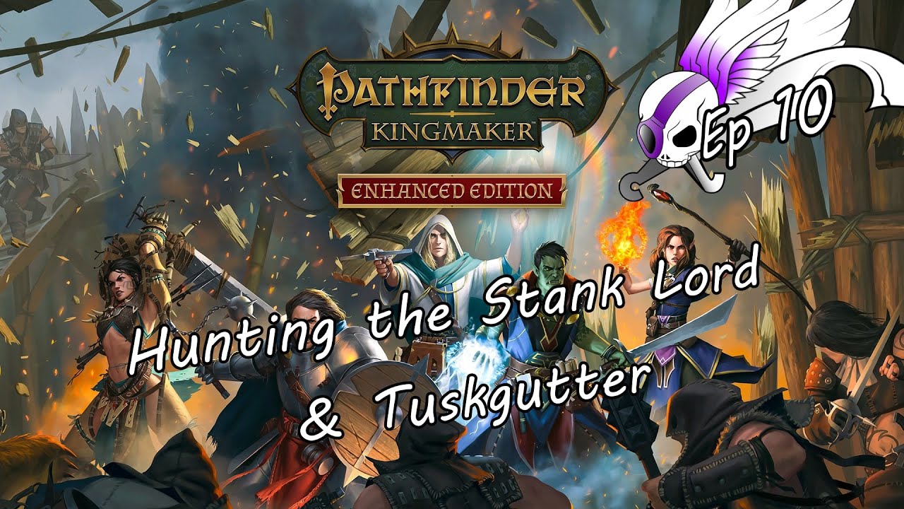 Pathfinder Kingmaker Ep 10 Hunting the Stank Lord & Tuskgutter - YouTube