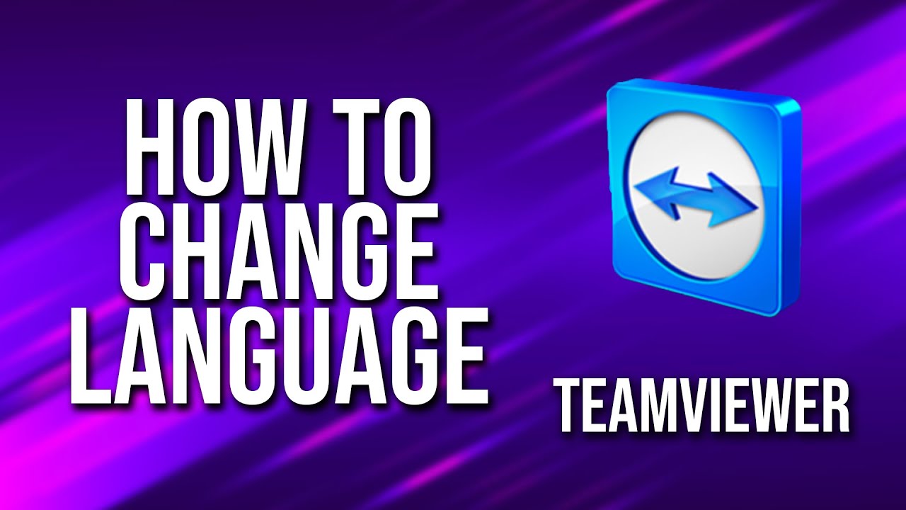 How To Change Language Teamviewer Tutorial - YouTube