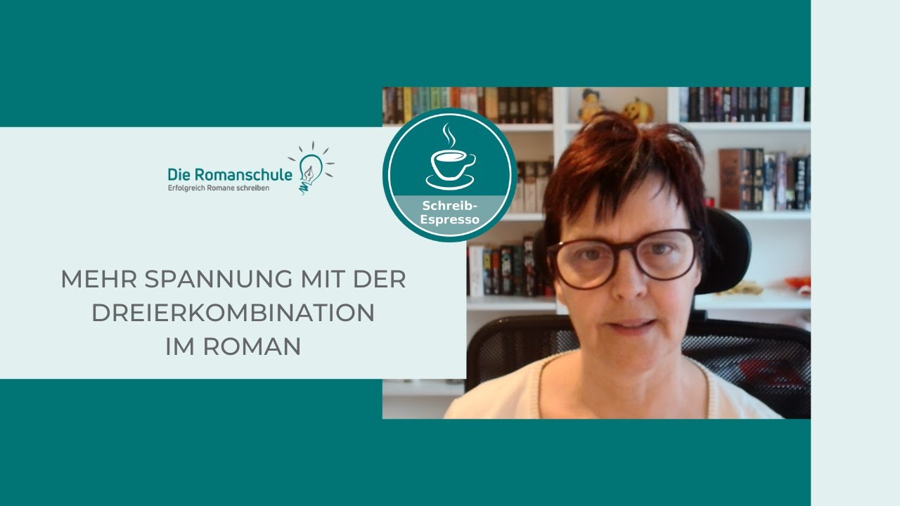 Mehr Spannung mit der Dreierkombination im Roman – Buch schreiben - YouTube