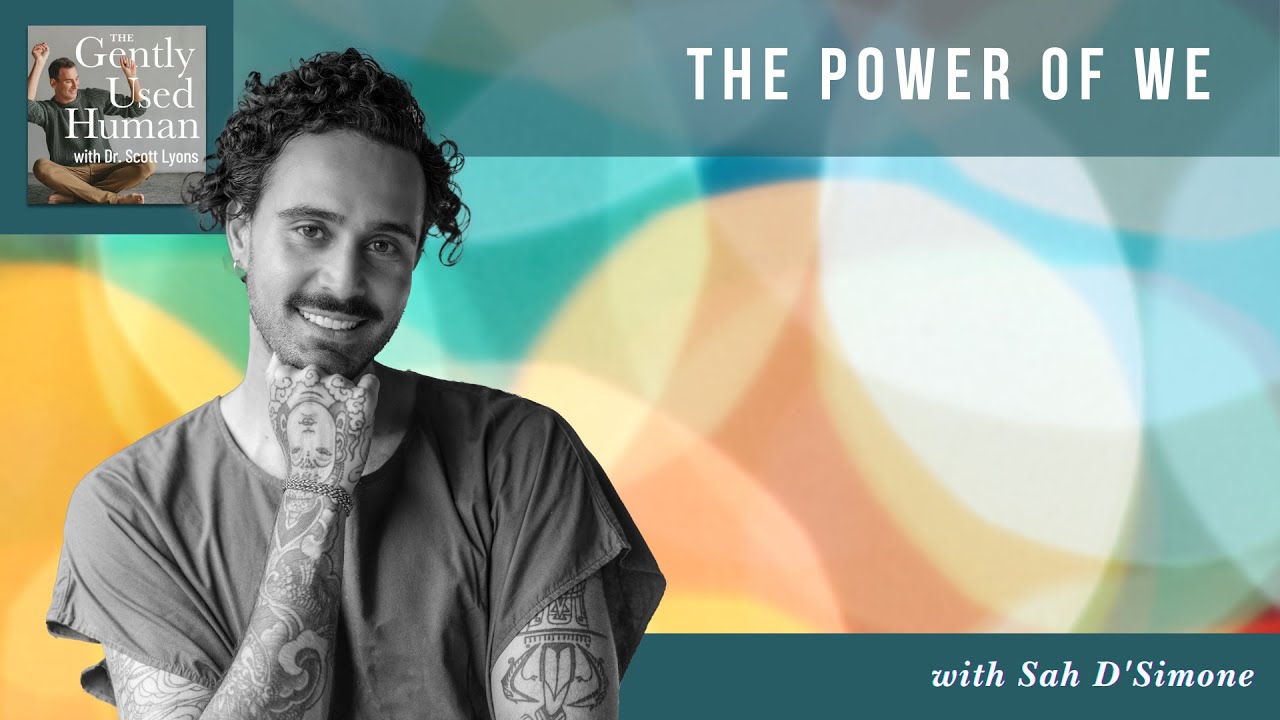 The Power of We with Sah D'Simone - YouTube