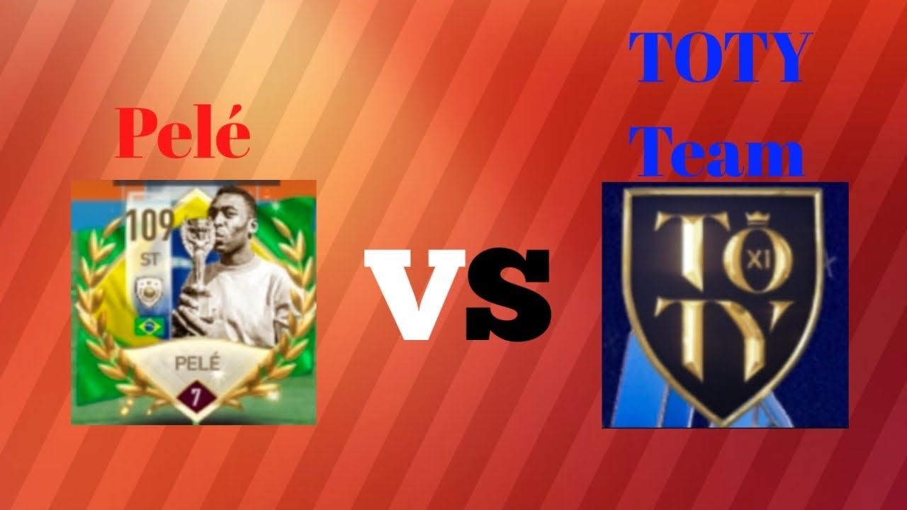 Pelé VS TOTY Team | Fifa Mobile | #fifa #football - YouTube