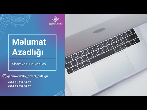 Məlumat azadlığı haqqında qanun - Shamkhal Shikhaliev (Melumat azadligi) Dovlet qullugu