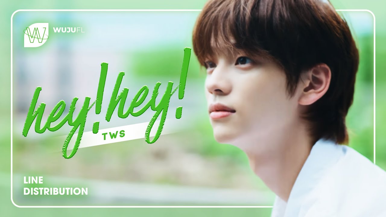 hey! hey! - TWS LINE DISTRIBUTION | 투어스 - hey! hey! - YouTube