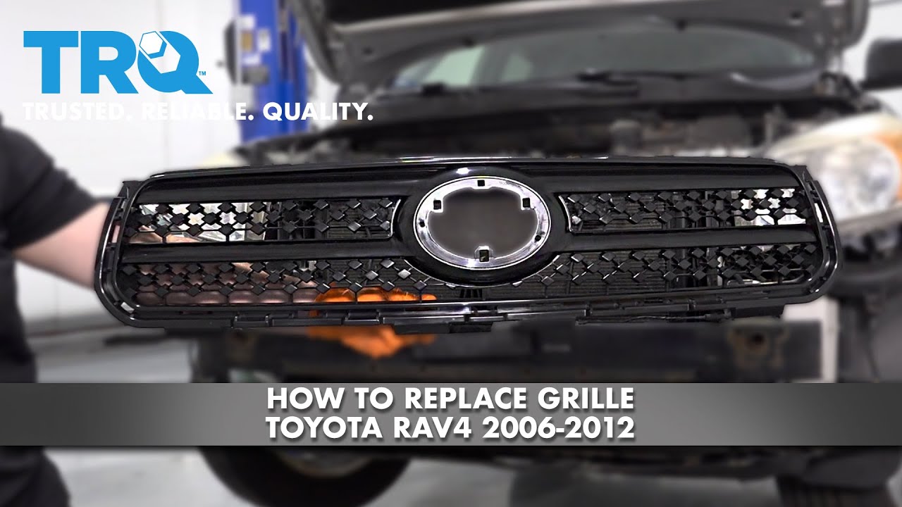 How To Replace Grille 2006-2012 Toyota Rav4 - YouTube