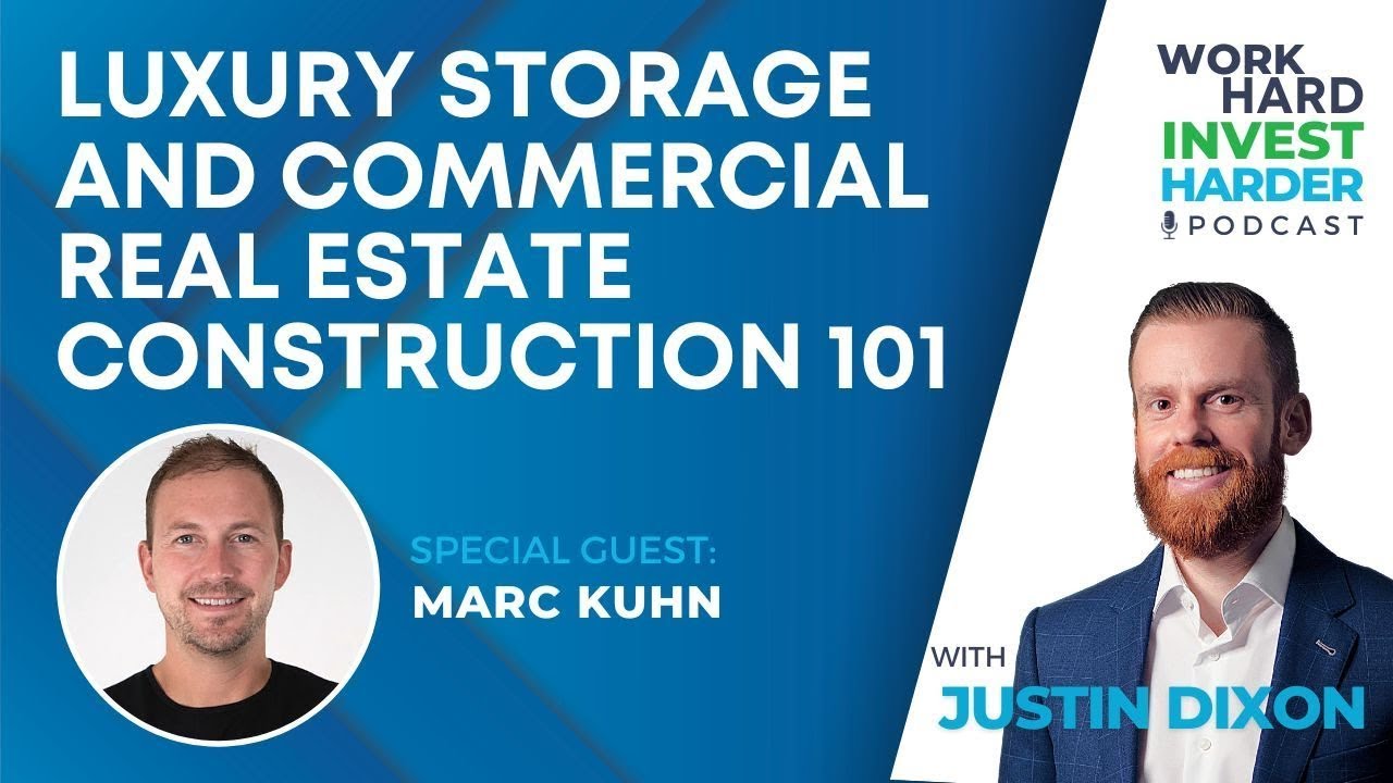 EP43 | Luxury Storage and Commercial Real Estate Construction 101 with Marc Kuhn - YouTube