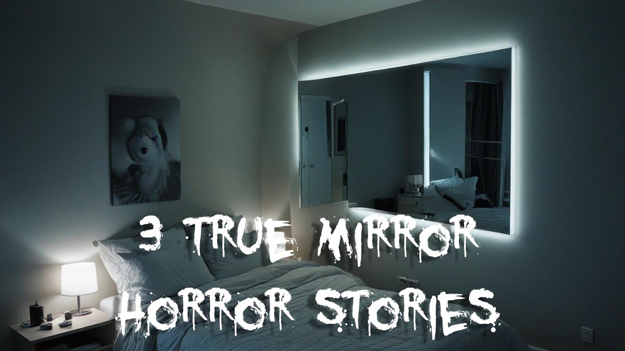 3 TRUE Mirror Horror Stories - YouTube