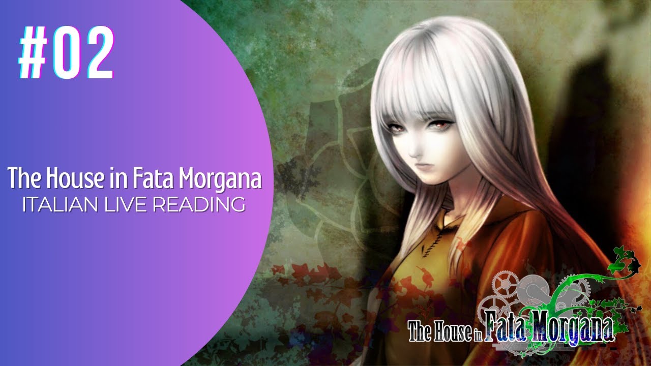 The House in Fata Morgana - Italian Live Reading Project EP2 - YouTube