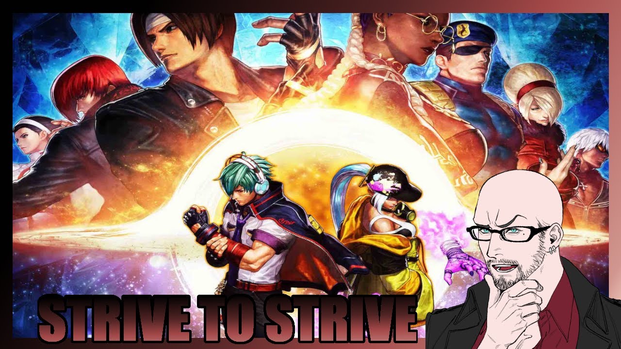 Strive to Strive - Fight Night! KoF XV! DiveKick! Fantasy Strike! Post ...