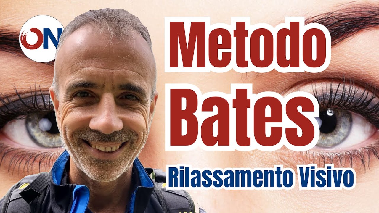 Metodo Bates: il Rilassamento Visivo - Giorgio Ferrario (3) - YouTube