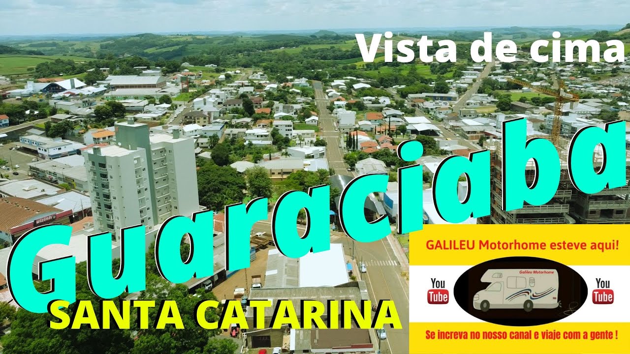 GUARACIABA SC vista de cima | GALILEU MOTORHOME. - YouTube