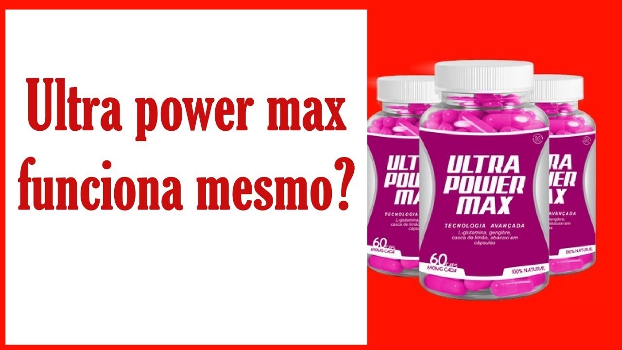 Ultra power max funciona? ultra power max composição, Saiba tudo!👈 ...