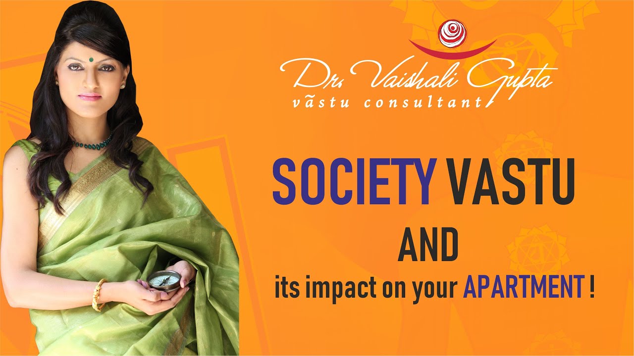 Society Vastu Tips : Dr.Vaishali Gupta Vastu expert. - YouTube