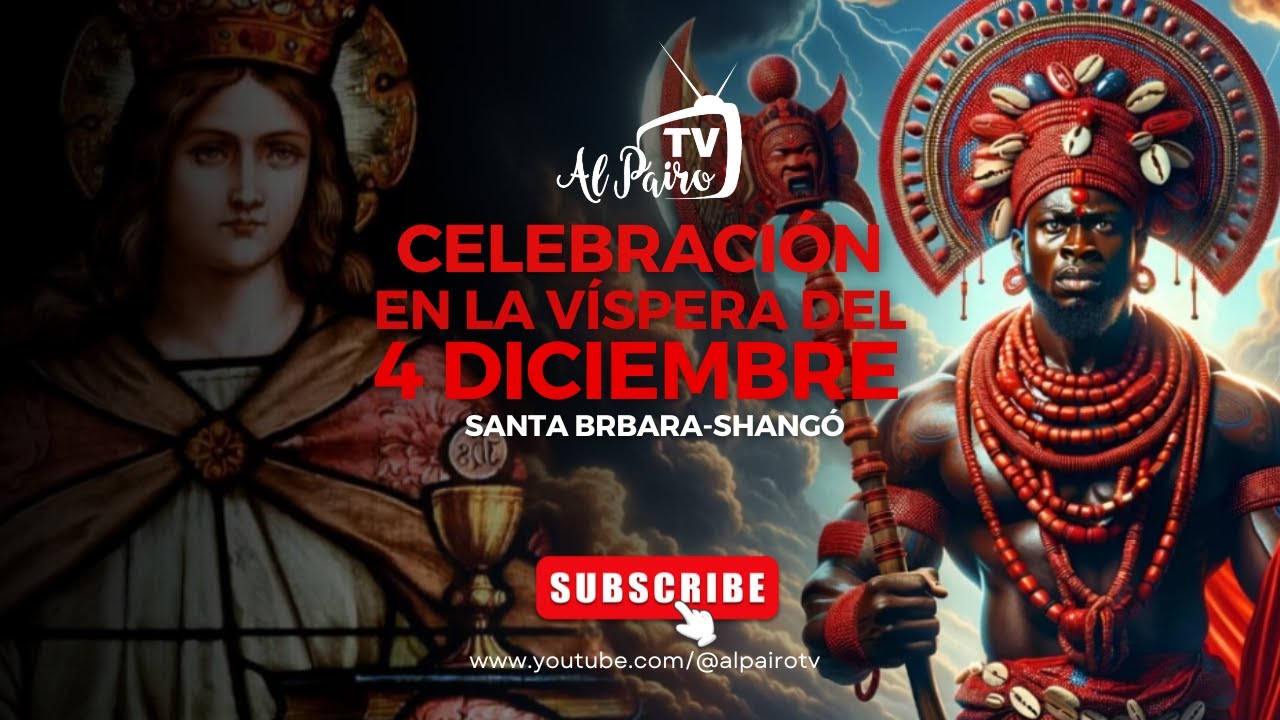 AL PAIRO TV celebrando la víspera de Santa Barbara-Shangó - YouTube