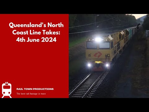 Queensland's North Coast Line Takes: 4th June 2024 - YouTube