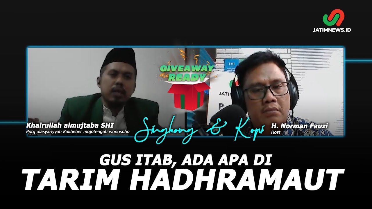GUS ITAB, ADA APA DI TARIM HADRAMAUT PODCAST JATIMNEWS ID - YouTube