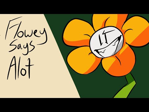 Saying A Lot Of Things As Flowey Animated