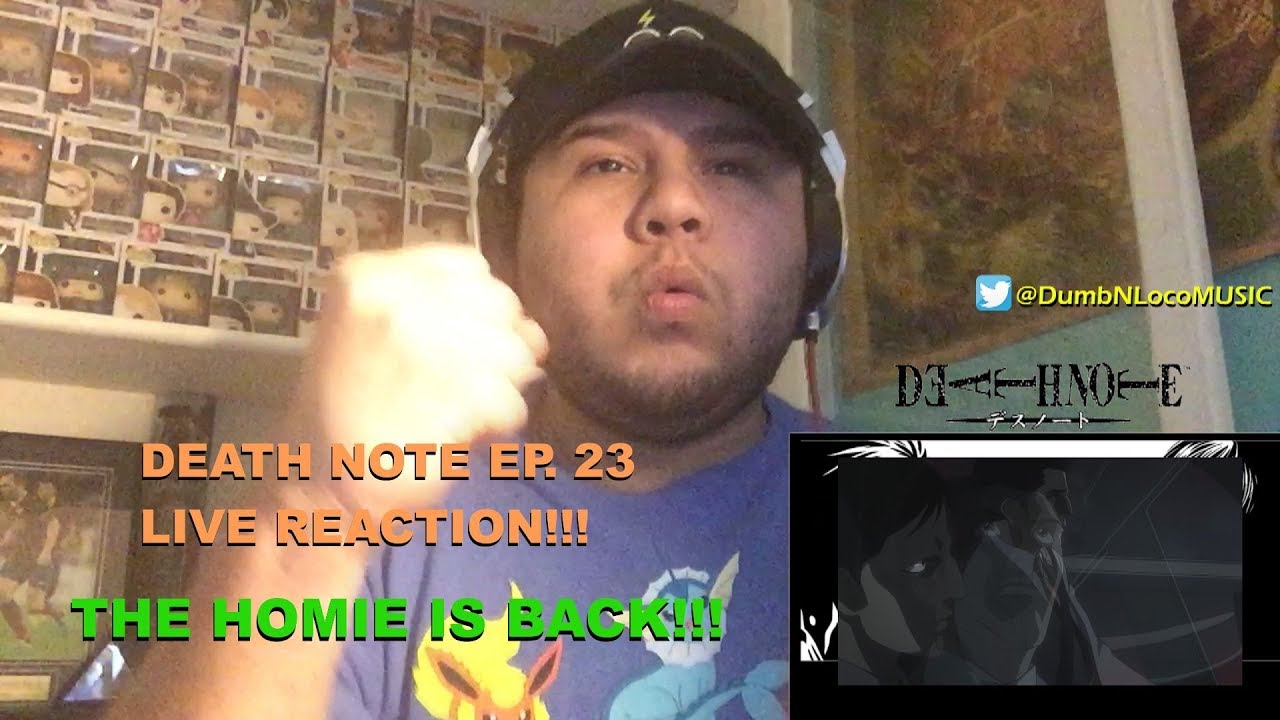 Death Note EP. 23 LIVE REACTION!!! THE HOMIE IS BACK!!! - YouTube
