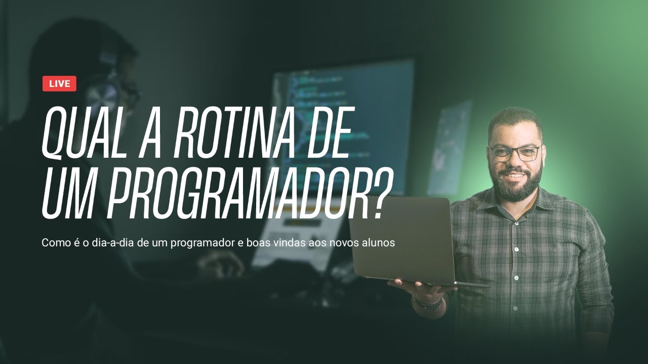 LIVE - QUAL A ROTINA DE UM PROGRAMADOR? - YouTube