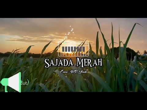 SAJADA MERAH (Nasidaria) Cover MR Yhadi #sajadahmerah