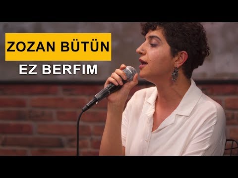 Zozan Bütün - Ez Berfim (Kurdmax Acoustic)