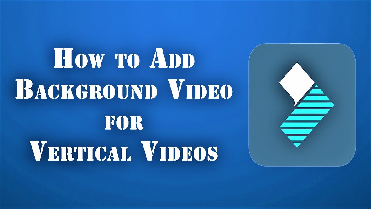 How to Add Background Video for Vertical Videos | Filmora - YouTube