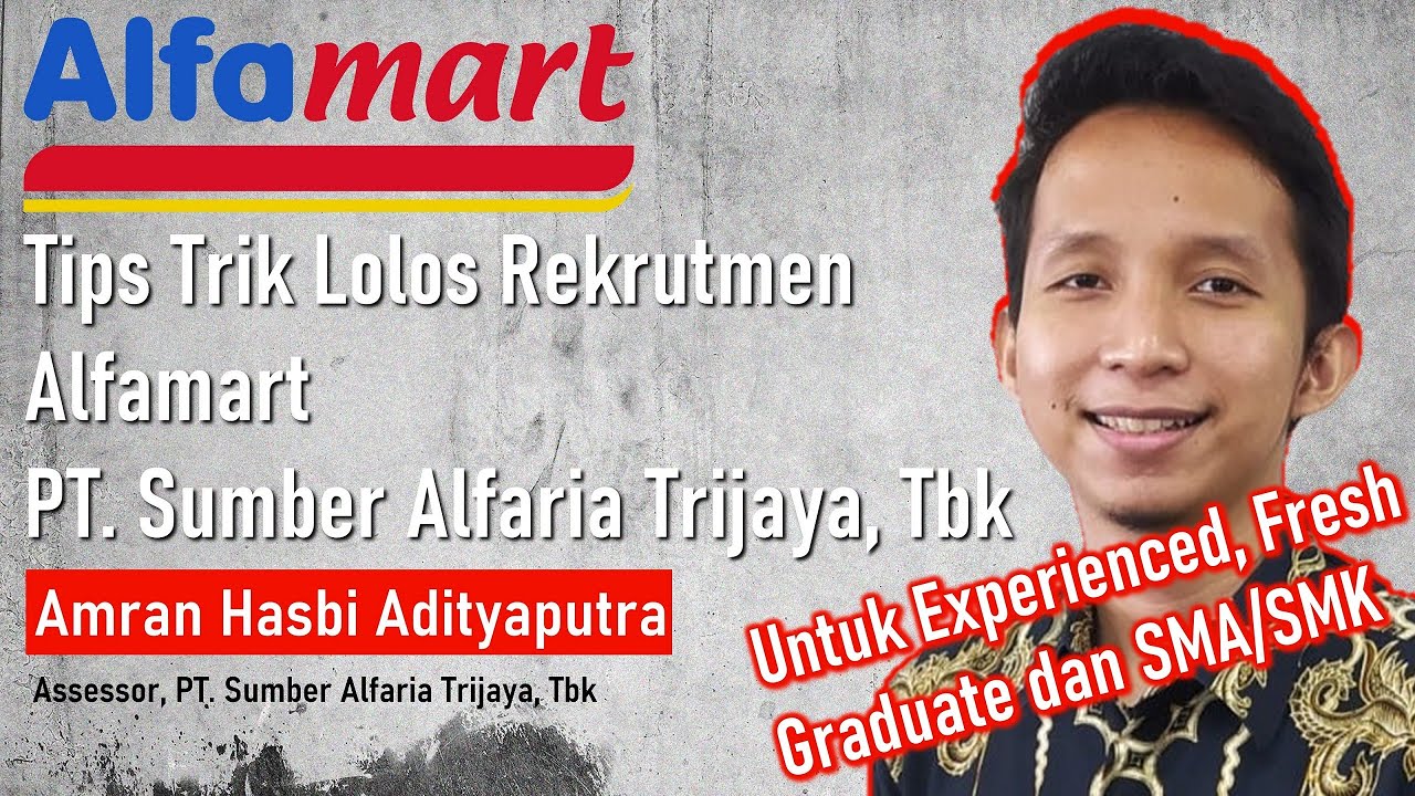 Tips Trik Lolos Rekrutmen Alfamart (PT Sumber Alfaria Trijaya, Tbk ...