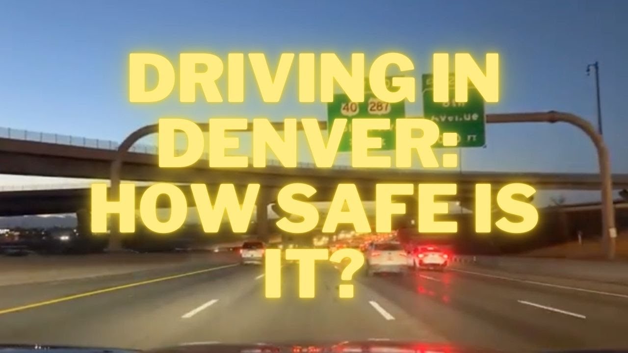 How Safe Is Driving in Denver? - YouTube