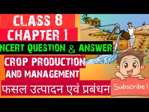 Crop production and management, class 8 science chapter 1 part-3, ncert ...