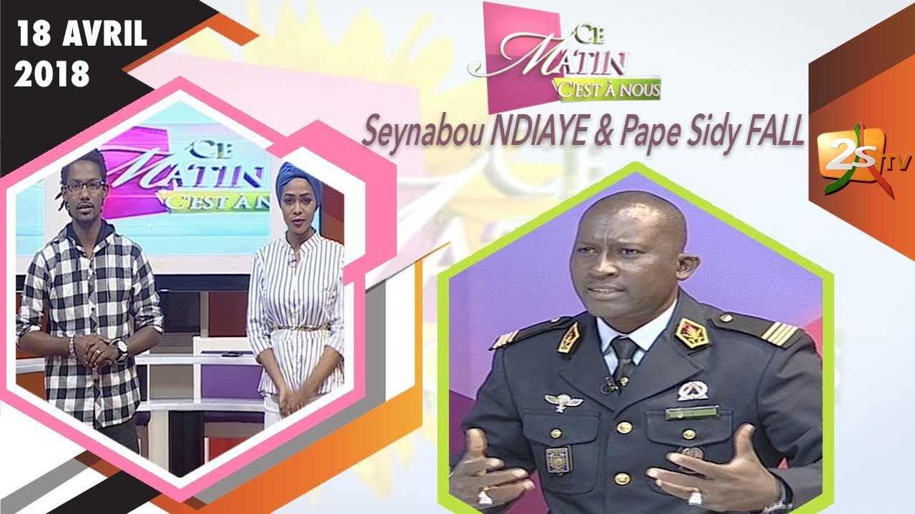 CE MATIN C'EST À DU 19 AVRIL 2018 AVEC PAPE SIDY FALL & PAPE SIDY FALL ...
