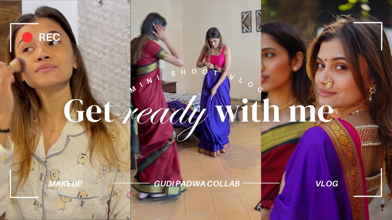 Get Ready With Me for a Collab Shoot 🌺 | Marathi Look | Shreeja Bagwe ...