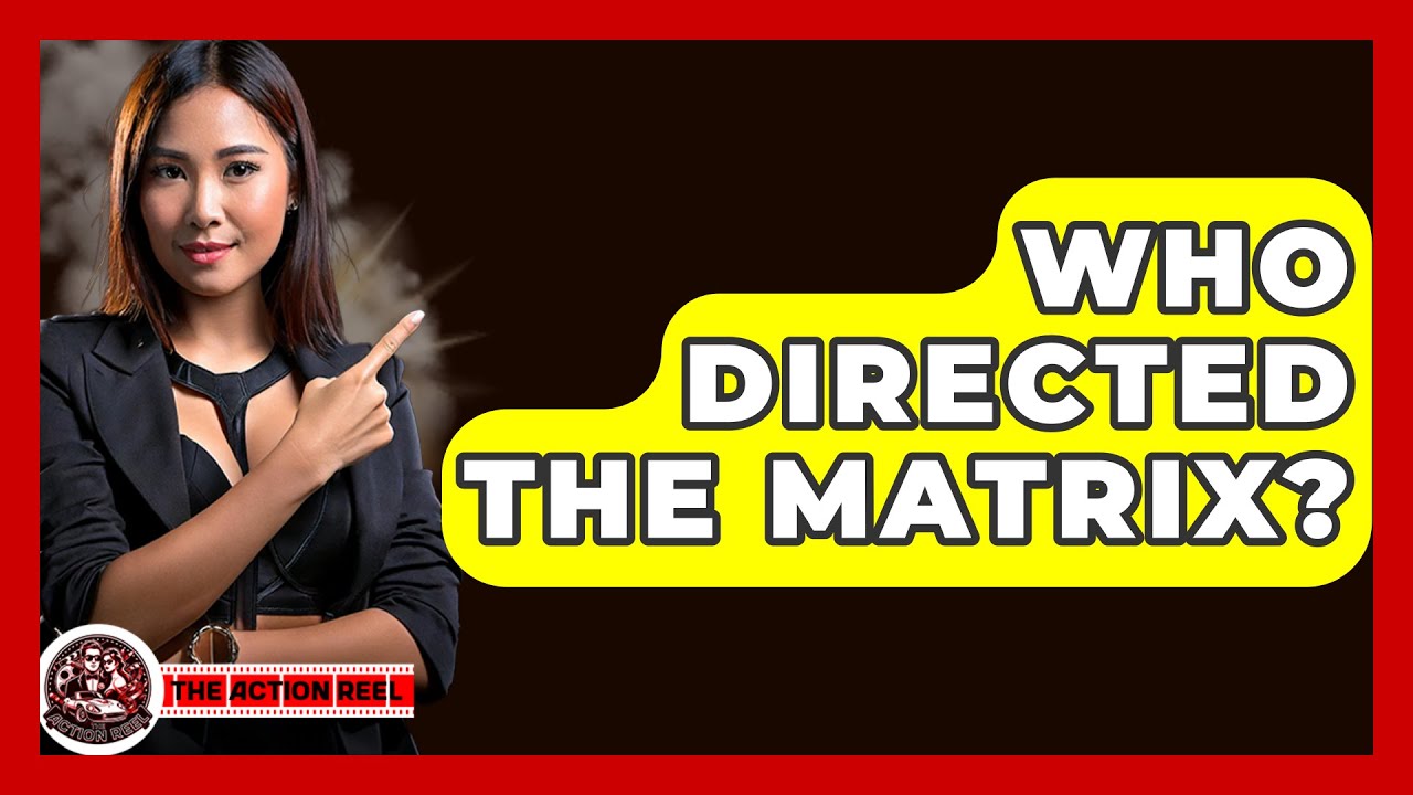 Who Directed The Matrix? - The Action Reel - YouTube