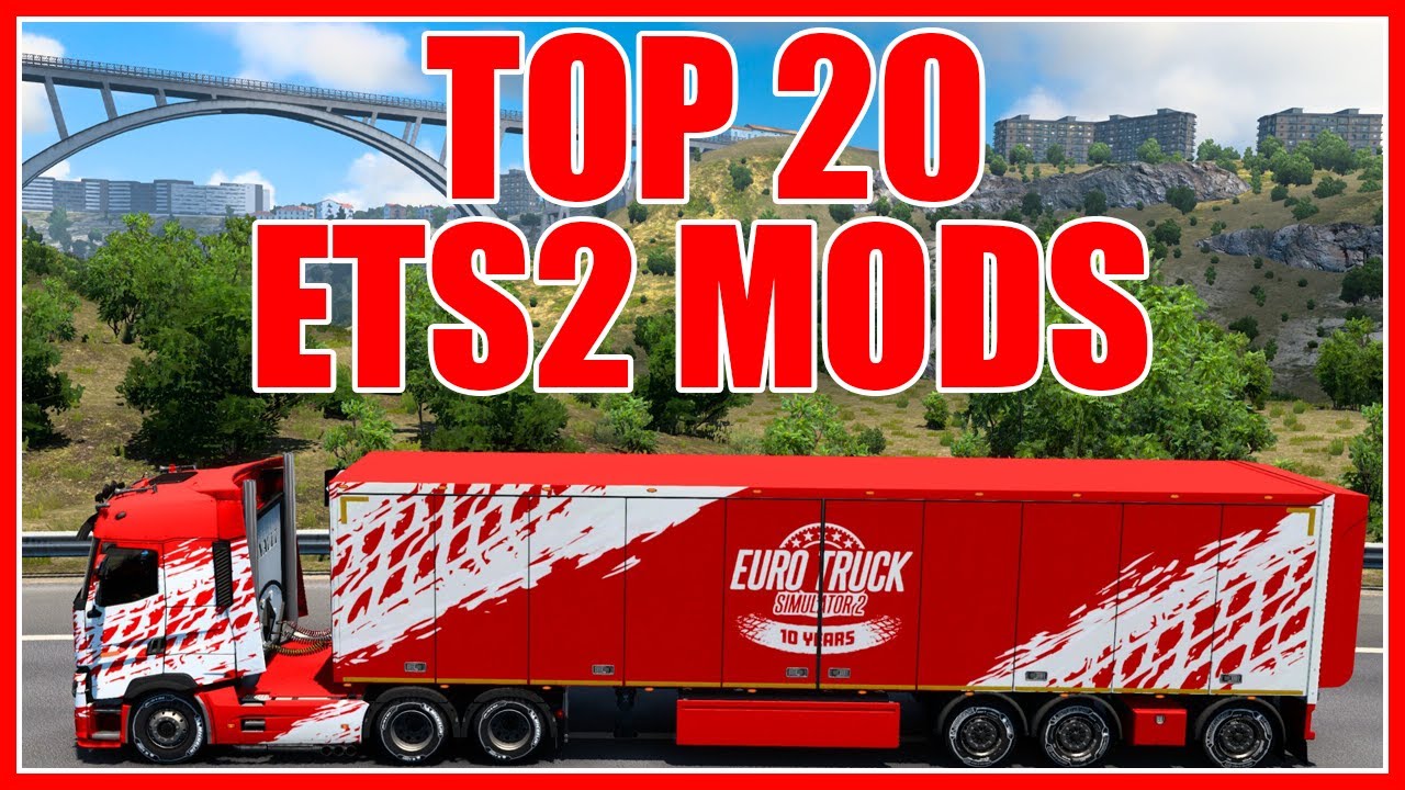 TOP 20 ETS2 MODS | 4K 60FPS - YouTube