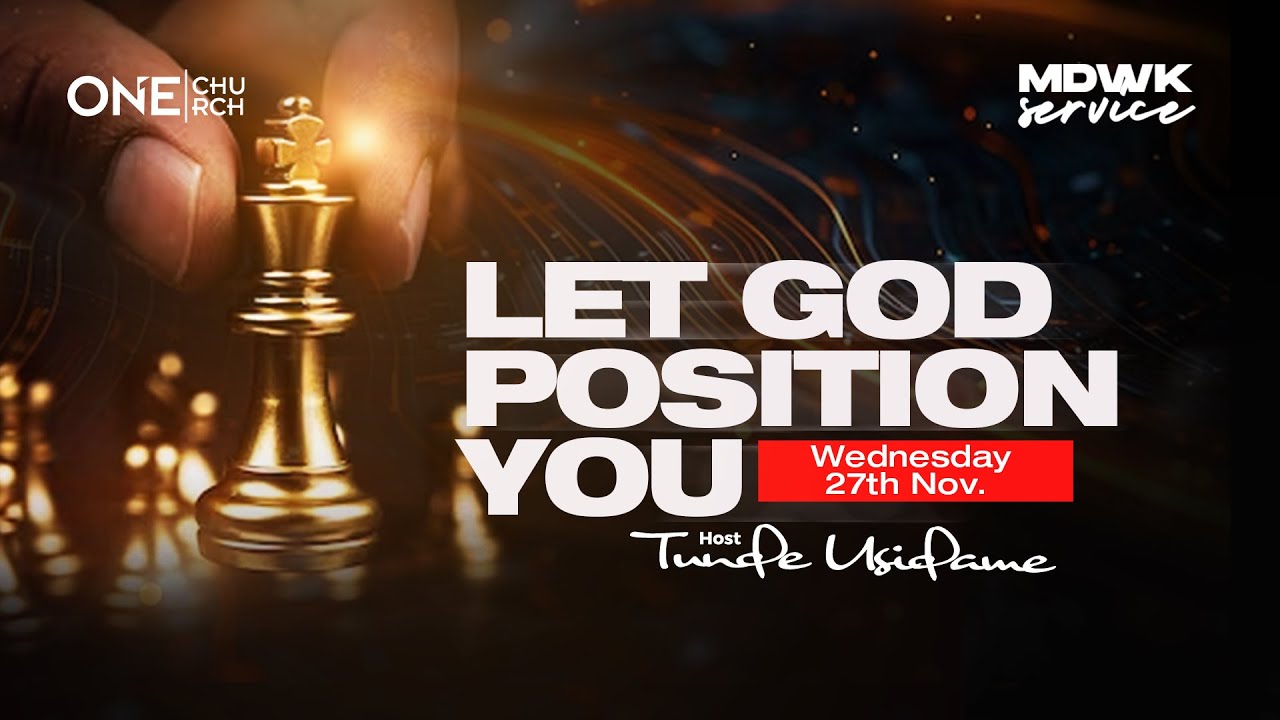 Divine Placement & Positioning || Tunde Usidame || Onechurchng||Mid ...